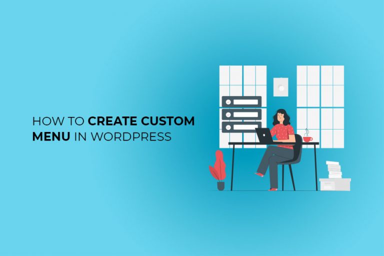 How to Create Custom Menus in WordPress | DevotePress