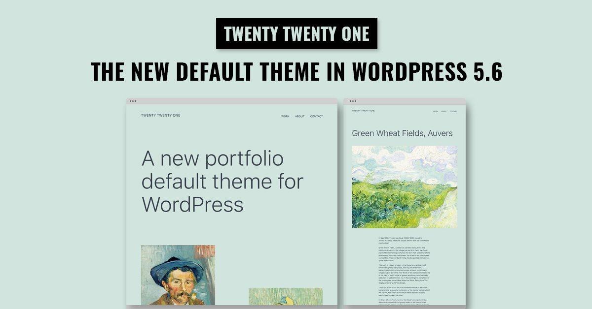 Twenty Twenty One, The New Default Theme in WordPress 5.6