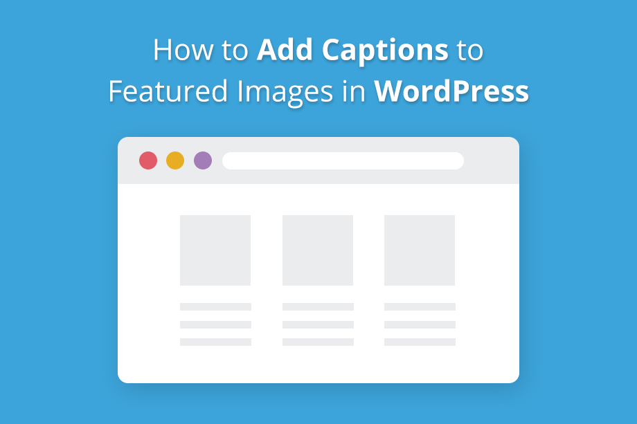 How To Add Captions To Featured Images In WordPress DevotePress