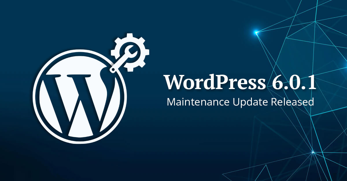 WordPress 6.0.1 Maintenance Update Released - DevotePress