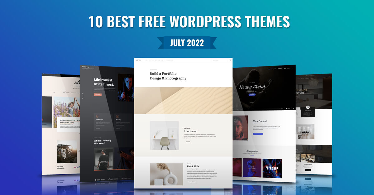 10 Best Free WordPress Themes of July 2022 - DevotePress