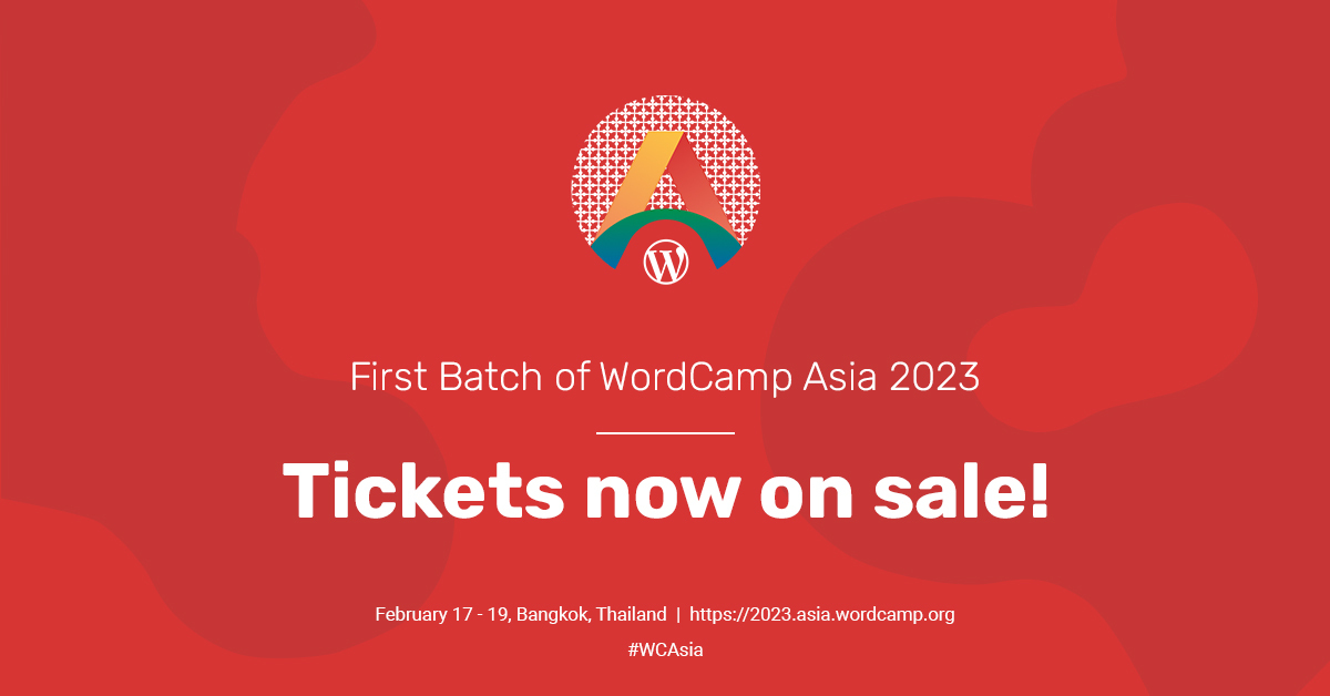 First Batch of WordCamp Asia 2023 Tickets now on sale!