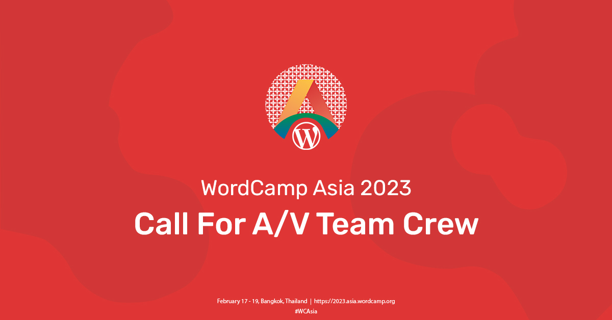 WordCamp Asia 2023 - Call For A/V Team Crew - DevotePress