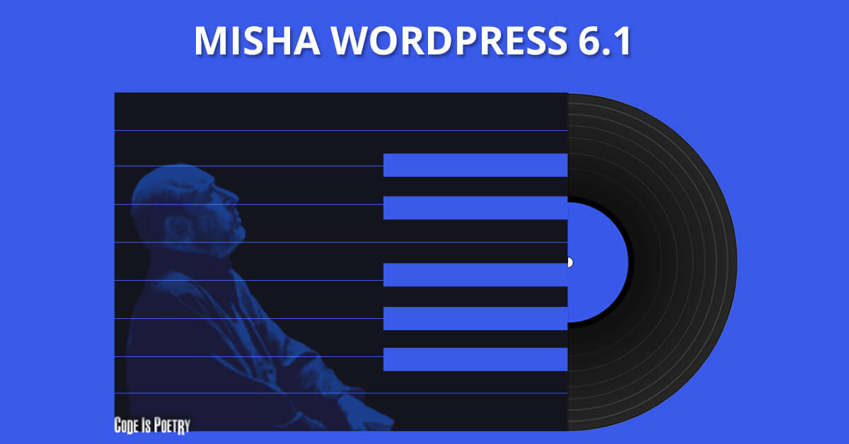 WordPress 6.1 “Misha” Released with New Features and Enhancements - DevotePress