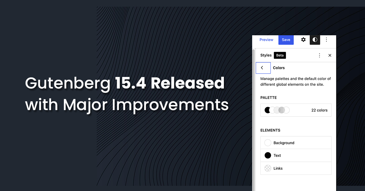 Gutenberg 15.4 Released with Major Improvements - DevotePress