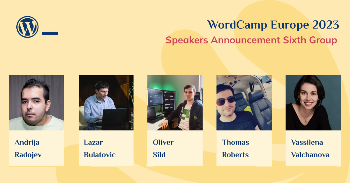 WordCamp Europe 2023 – Speakers Announcement Sixth Group
