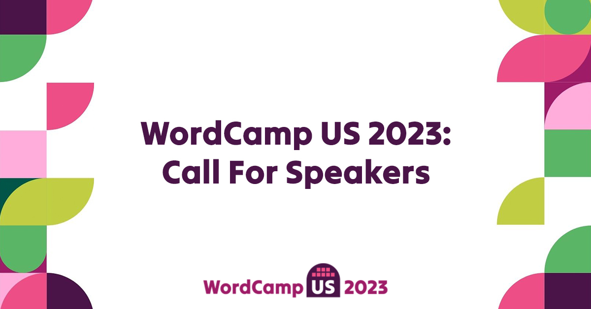 WordCamp US 2023 - Call for Speakers - DevotePress