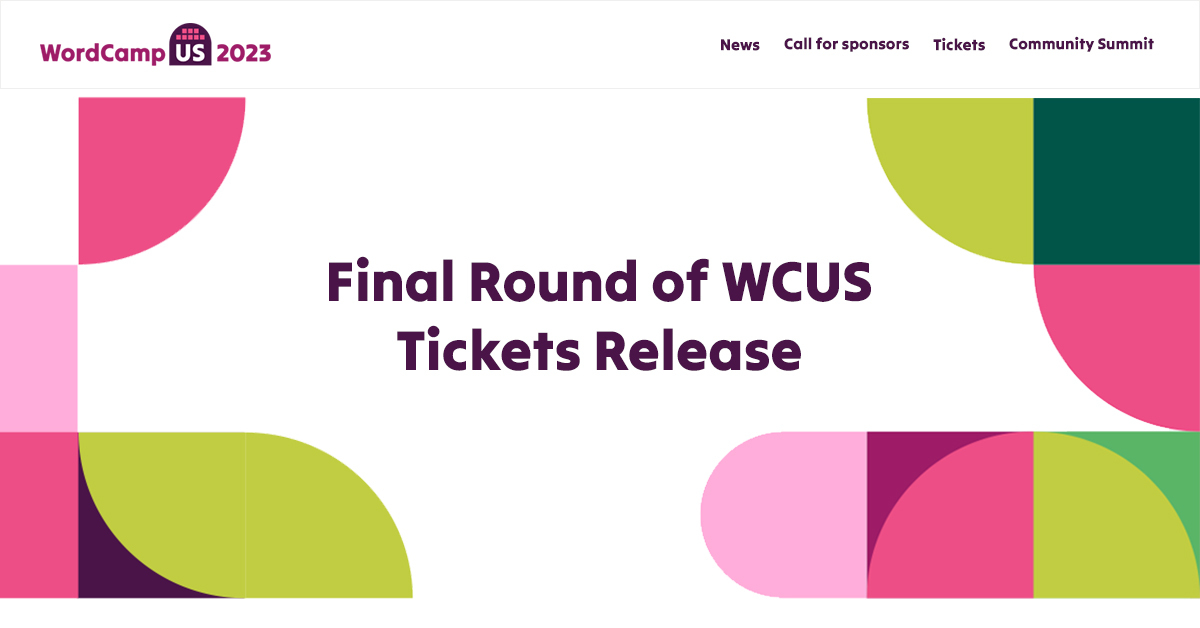 Final Round of WCUS 2023 Tickets Release - DevotePress