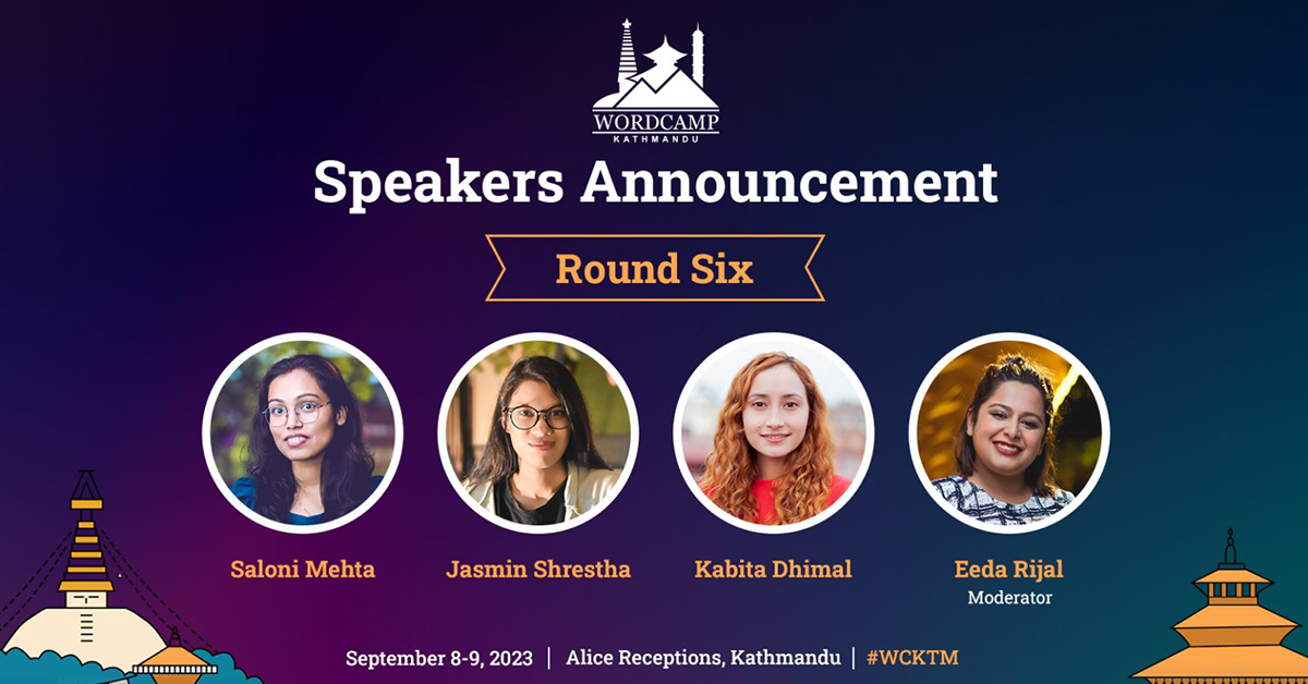 WordCamp Kathmandu 2023 - Announcing Speakers Round 6 - DevotePress